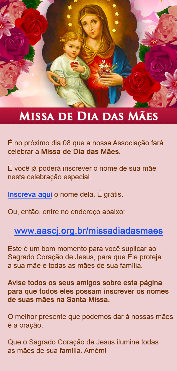 Ainda dá tempo! Missa de Dia das Mães: Inscreva o nome de sua mãe nesta ... Ainda dá tempo! Missa de Dia das Mães: Inscreva o nome de sua mãe nesta ...